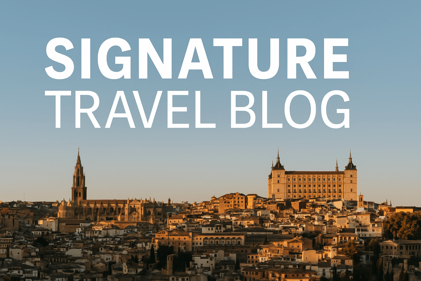 Spain Travel Blog by Signature Travel